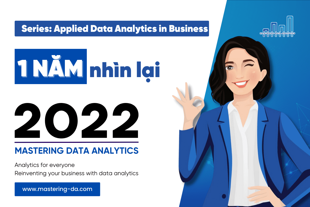 [21] Một Năm Nhìn Lại Cùng Mastering Data Analytics - Mastering Data Analytics