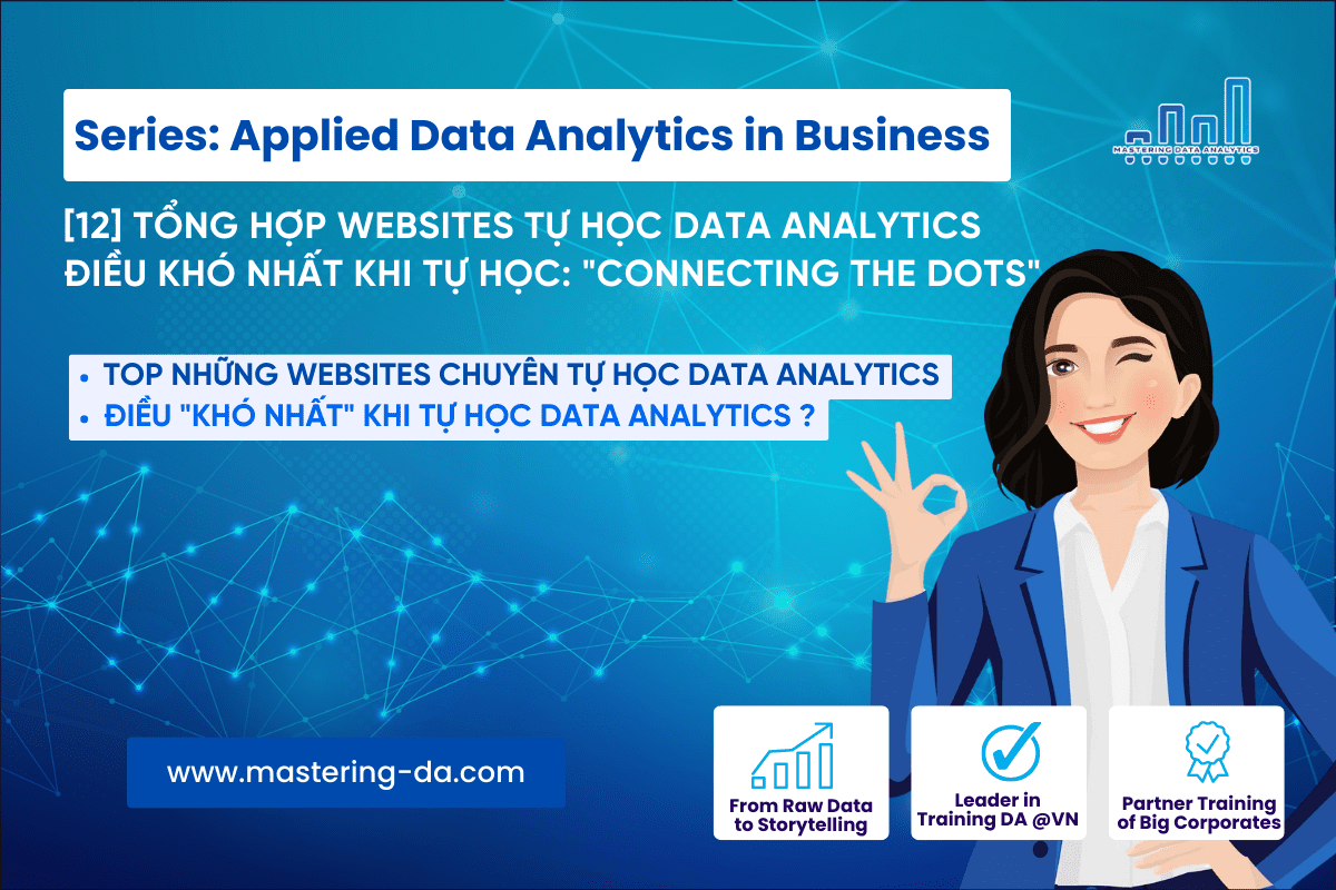 [12] Tự Học Data Analytics Với Kỹ Năng "Connecting The Dots" - Mastering Data Analytics